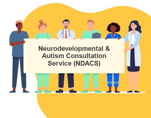 Neurodevelopmental and Autism Consultation Service (NDACS)